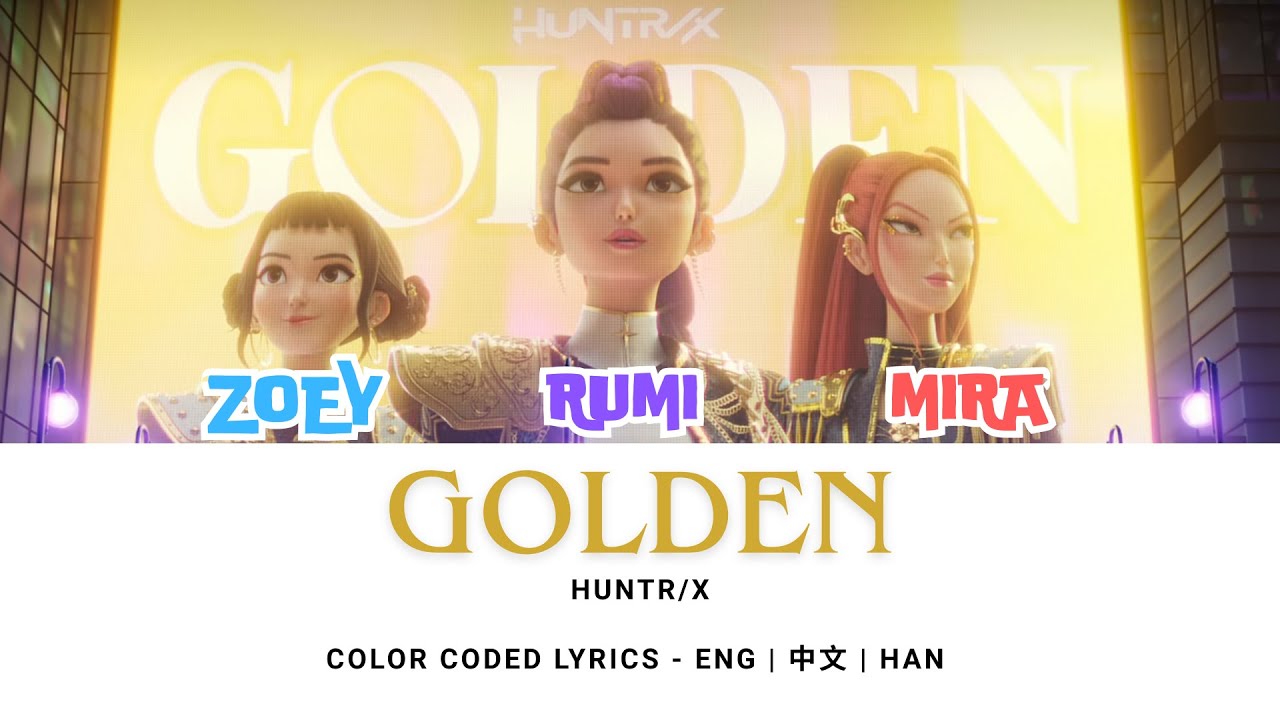 HUNTRIX - GOLDEN (Color Coded Lyrics) [ENG.中文.HAN] | 中文認聲 | Kpop Demon ...