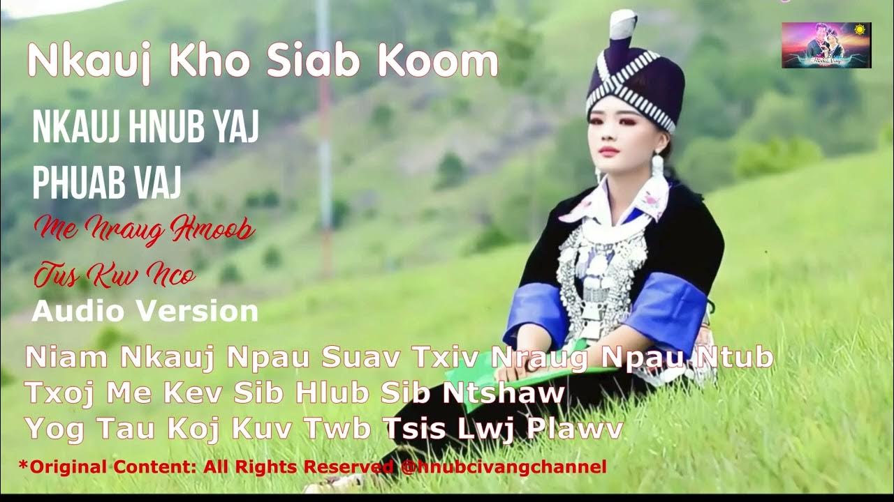 Nkauj Kho Siab Koom/Nkauj Hnub Yaj/Phuab Vaj/Audio Version #songs #2025 #audio - YouTube