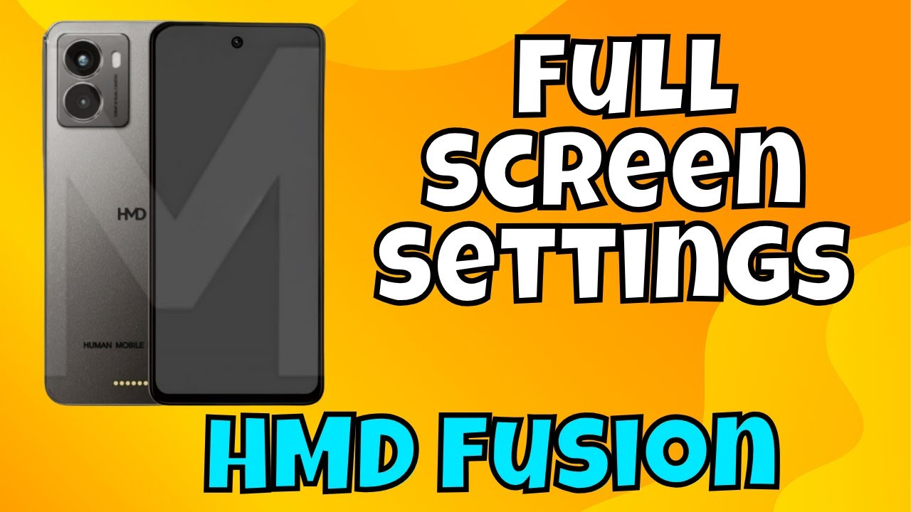 HMD Fusion Use Full Screen || How to enable full screen || Full screen ...