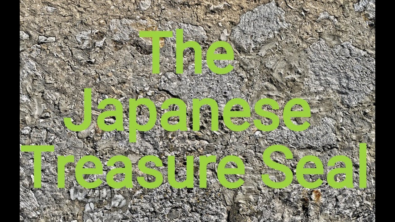 The Japanese Treasure Seal - YouTube