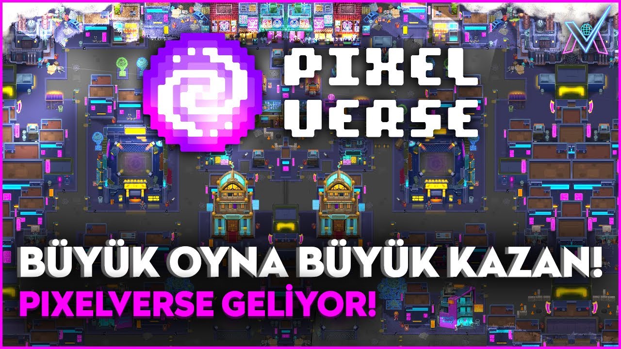 PIXELVERSE - BÜYÜK OYNA BÜYÜK KAZAN! PIXELVERSE AIRDROP GELİYOR! - YouTube