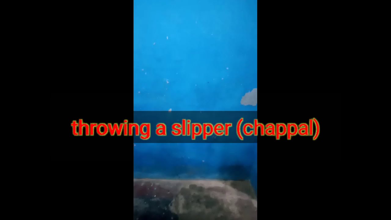 Throwing A Slipper (Chappal) - YouTube