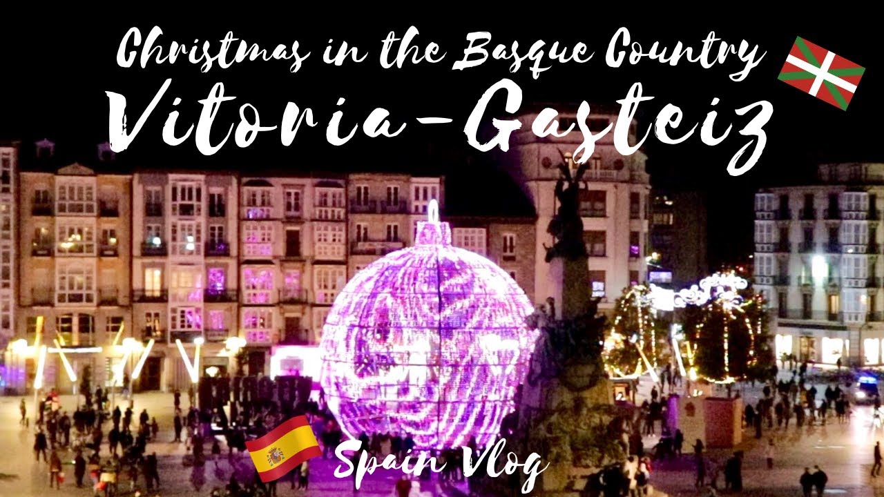 Christmas in Vitoria Gasteiz, Basque Country | Holiday Lights, Belén ...
