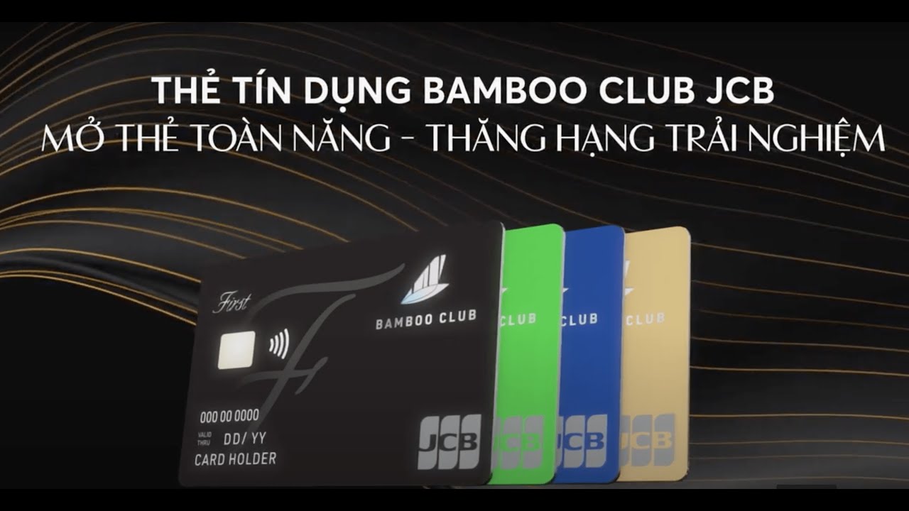 THẺ TÍN DỤNG LIÊN KẾT BAMBOO CLUB JCB CREDIT CARD - YouTube