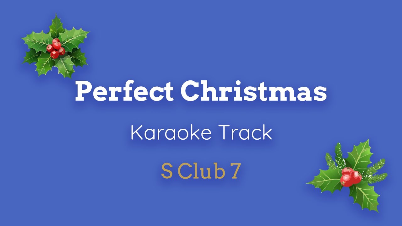 Perfect Christmas | S Club 7 | Backing Track - YouTube