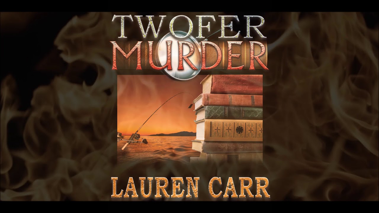 Lauren Carr's TWOFER MURDER - Fishing for Murder - YouTube