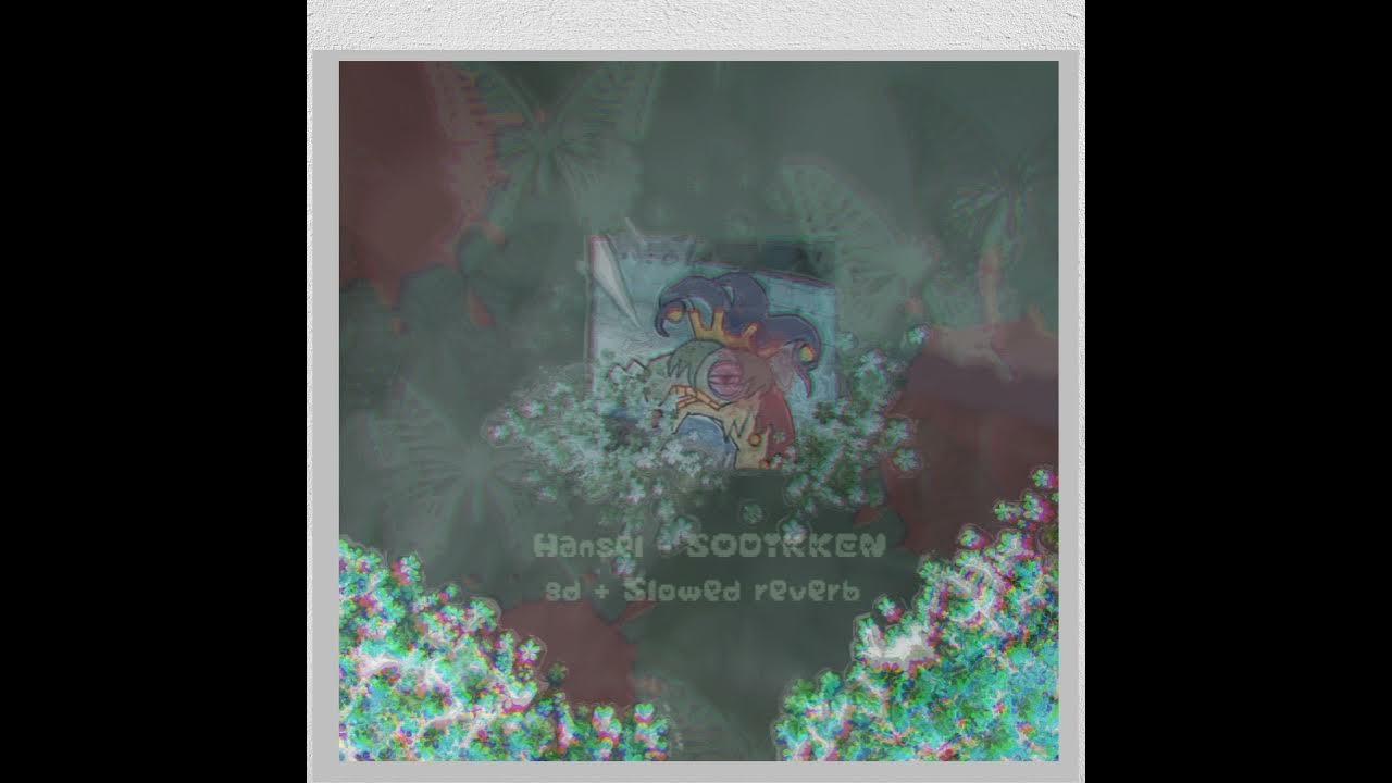 Sodikken - Hansel (8D + Slowed And Reverb) - YouTube