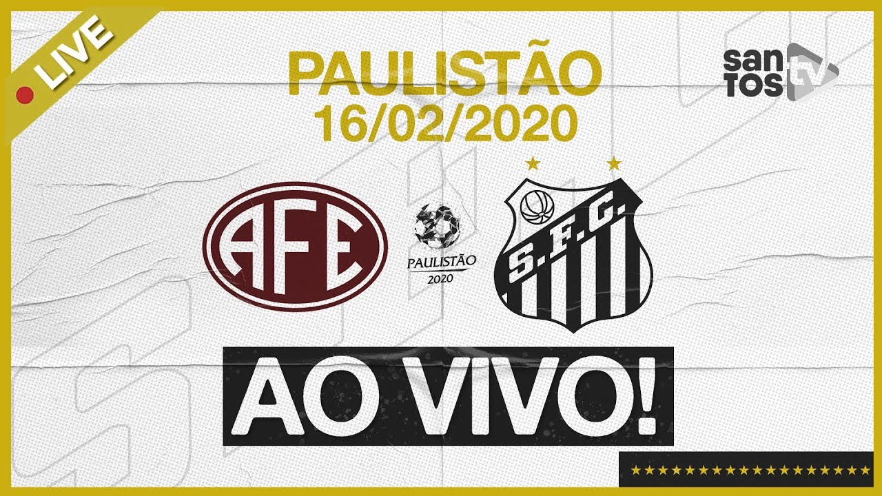 Ao Vivo FerroviÁria 0 X 0 Santos PrÉ Jogo E NarraÇÃo PaulistÃo 16