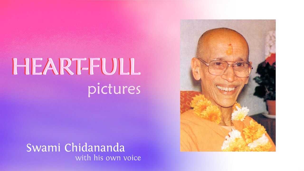 HEART-FULL pictures : swami Chidananda (Inspiring pictures, inspiring ...