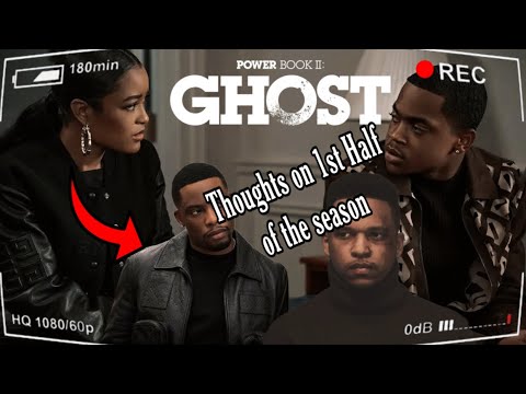 Thoughts of The First Half of Season 4 Power Book 2 Ghost - YouTube