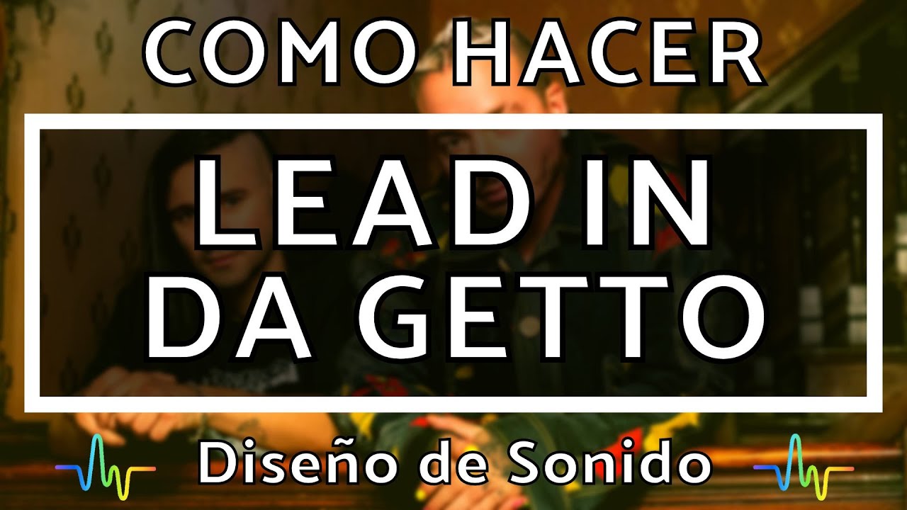 🎹Como hacer LEAD IN DA GETTO | FL Studio Tutorial - YouTube