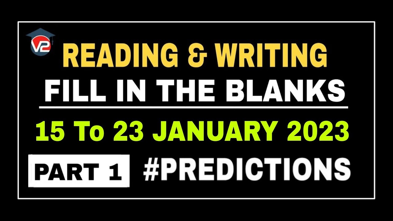 PTE READING AND WRITING FILL IN THE BLANKS | V2 PTE | 15 TO 23 JANUARY ...