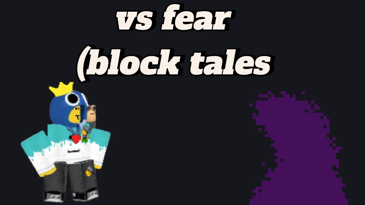 derrotando a fear Block tales - YouTube