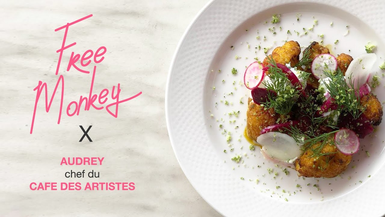 FREE MONKEY x AUDREY, chef au CAFE DES ARTISTES - YouTube