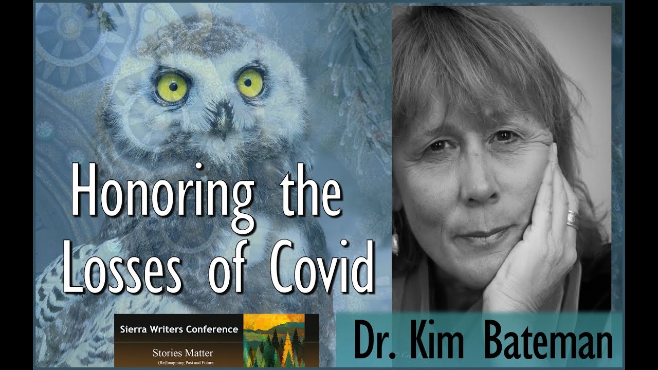 Dr Kim Bateman Honoring the Losses of Covid 3 - YouTube