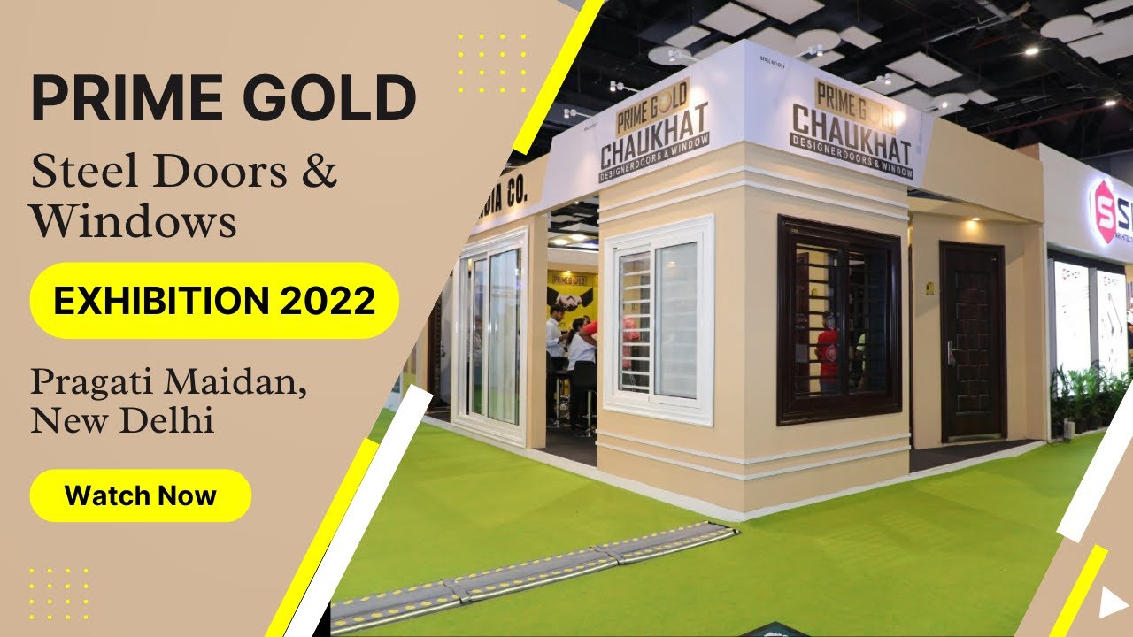 PRIME GOLD Steel Doors & Windows #exhibition2022 | Pragati Maidan | New ...