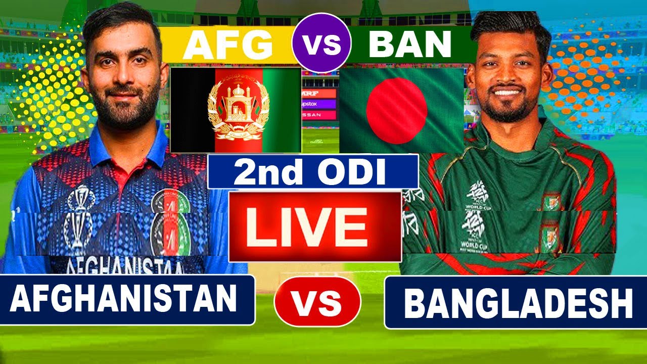 Afghanistan vs Bangladesh 2nd ODI Live | AFG vs BAN 2nd ODI Live Scores ...