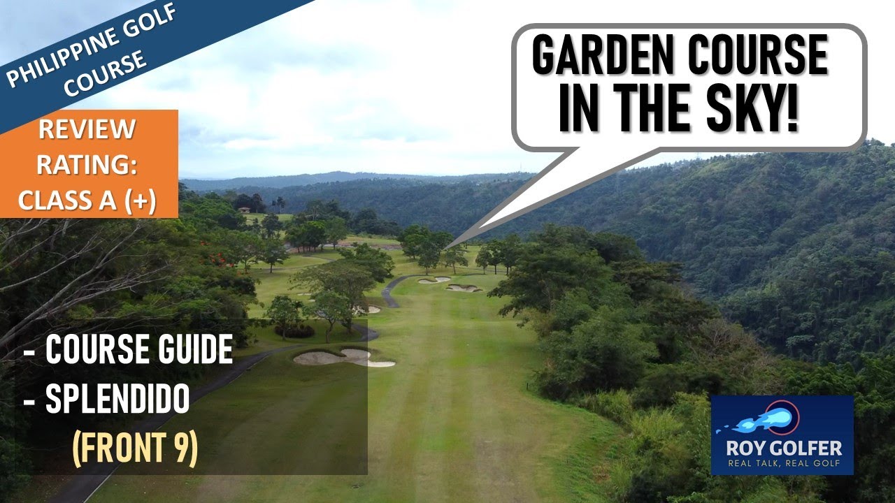 Splendido Taal Golf and Country Club- Front 9. Philippine Golf Course ...