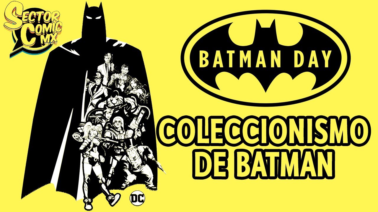 BATMAN MONTH 2022 - EL COLECCIONISMO DE BATMAN - YouTube