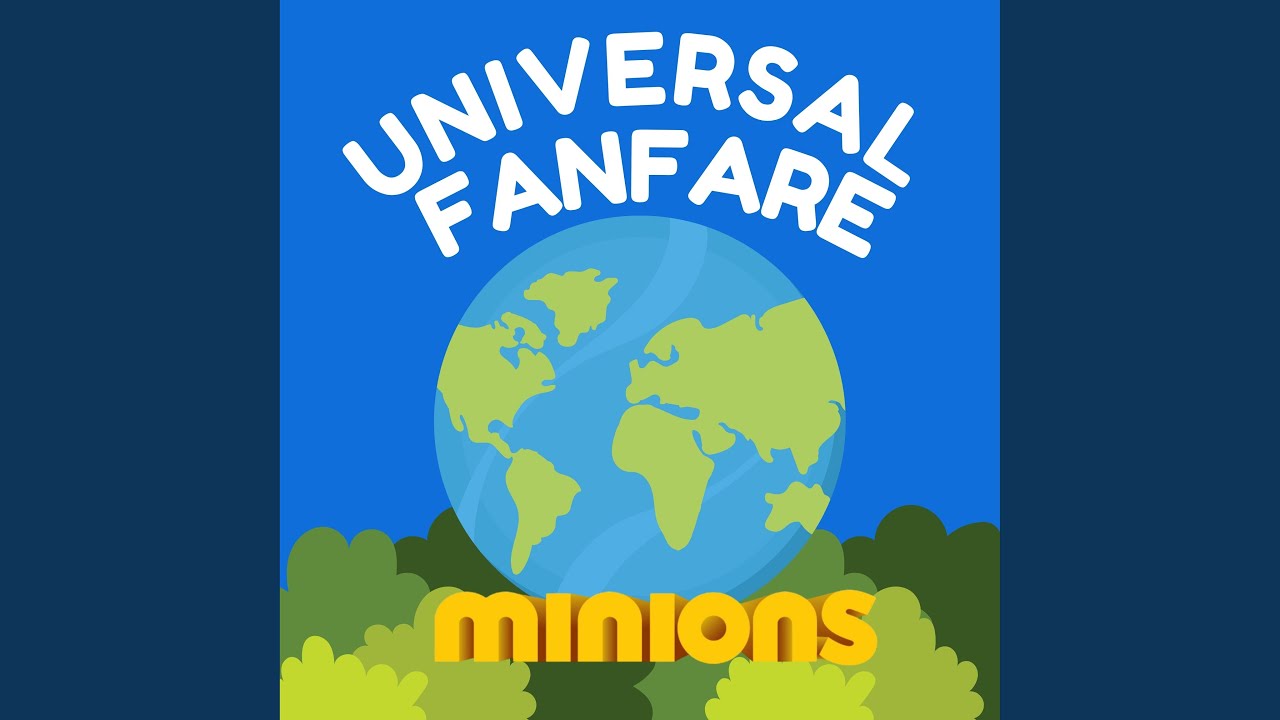 Universal Fanfare (Minions Remix) - YouTube
