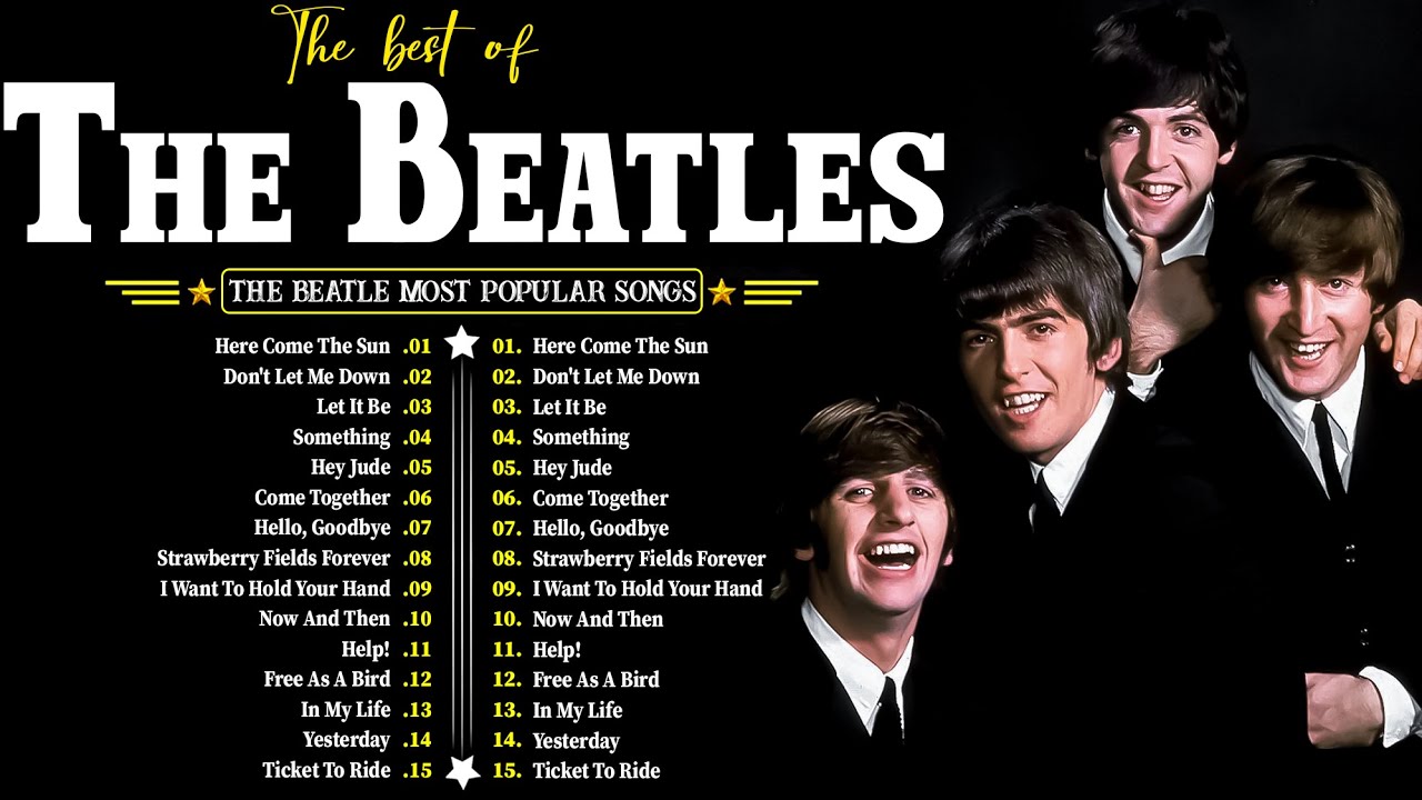 The Beatles - The Beatles Most Popular Songs Of All Time - The Beatles ...