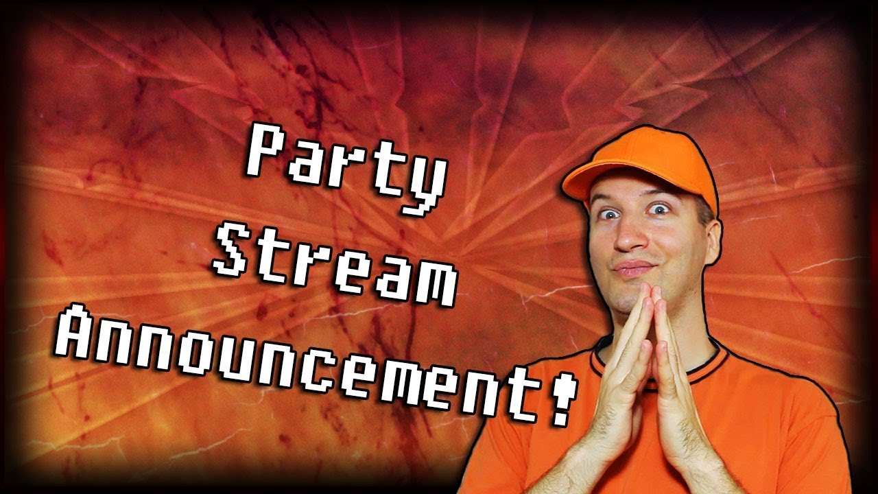 PARTY STREAM ANNOUNCEMENT | Channel Update - YouTube