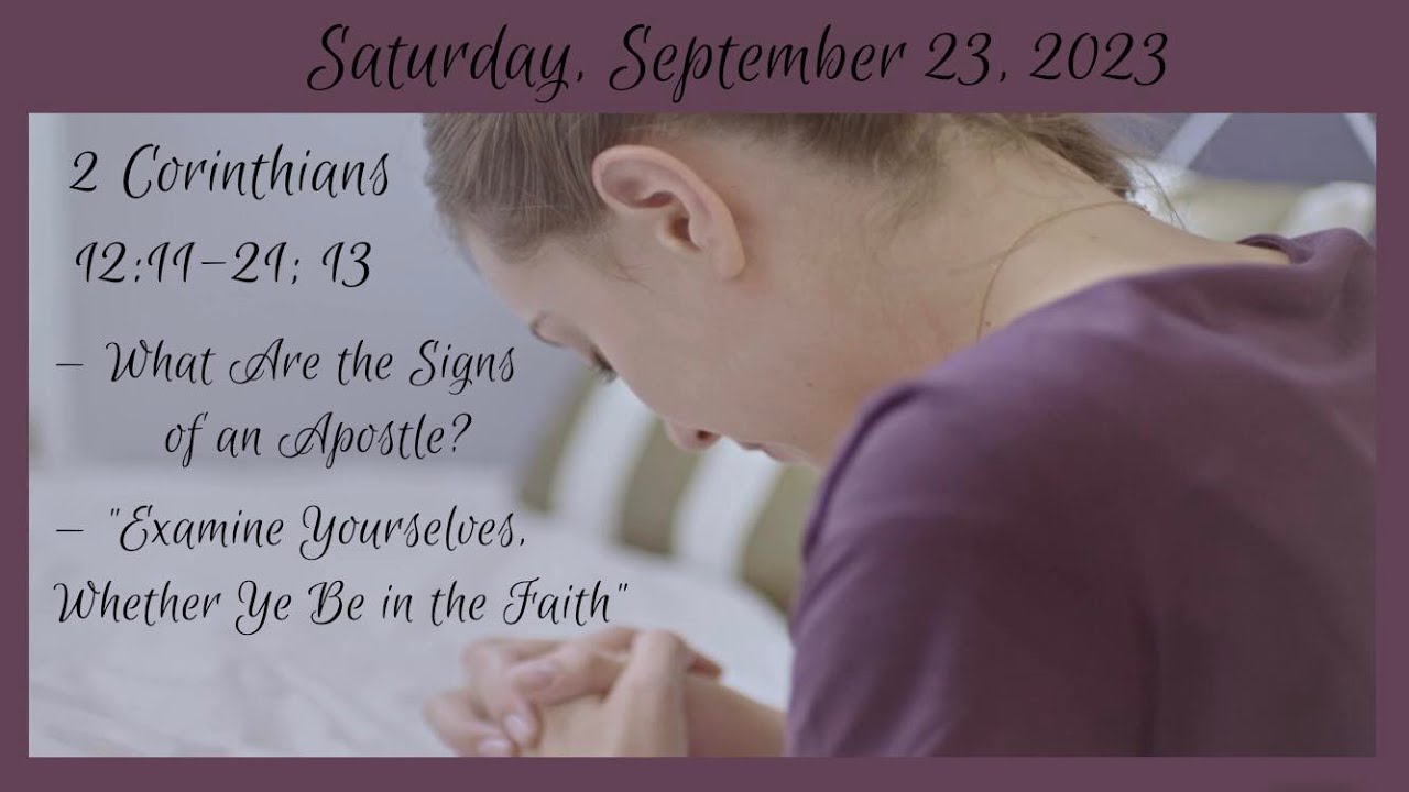Saturday, Sept 23, 2023; 2 Corinthians 12:11-21; 13 - YouTube