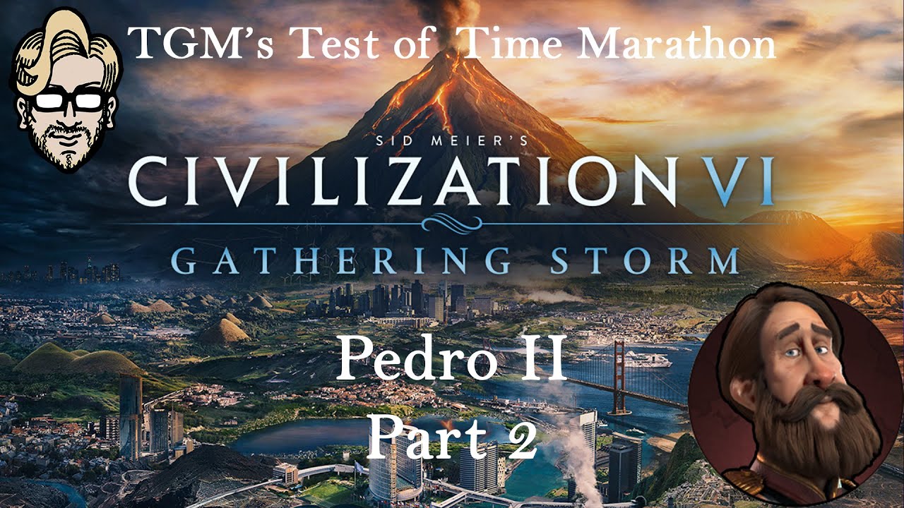 Let's Play Civilization 6: Gathering Storm - Pedro II part 2 - YouTube
