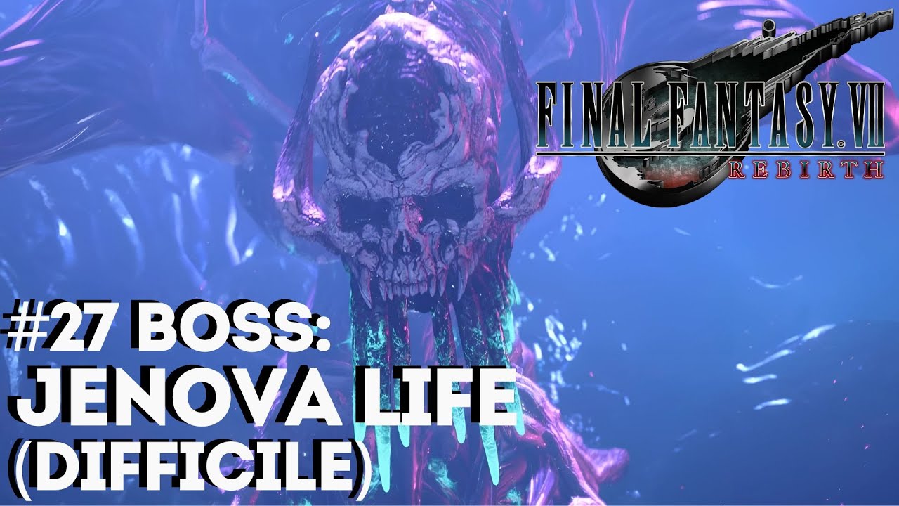 #27 BOSS "JENOVA LIFE" (Difficile) FINAL FANTASY VII REBIRTH (ITA) - YouTube