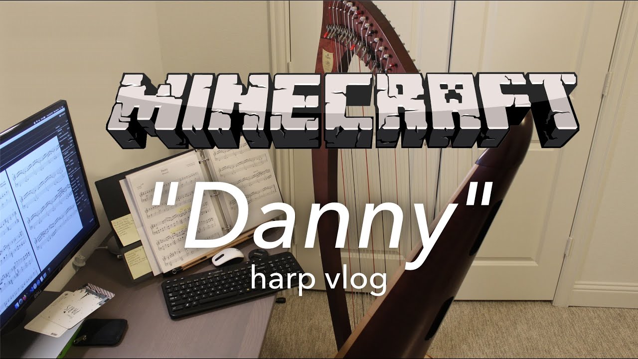Learning how to play Danny (Minecraft) | Harp Vlog - YouTube