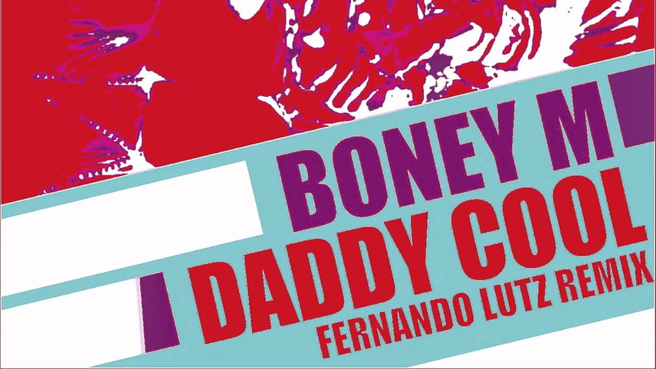 Boney M - Daddy Cool (Fernando Lutz Remix) - YouTube