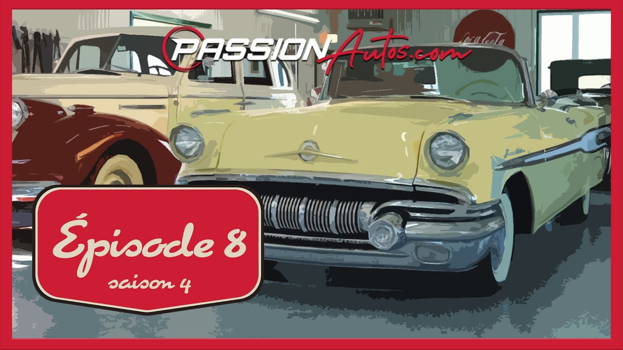 Épisode 8 - Passion Autos - saison 4 - YouTube