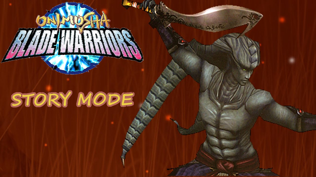 Onimusha Blade Warriors Story Mode With Gargant - YouTube