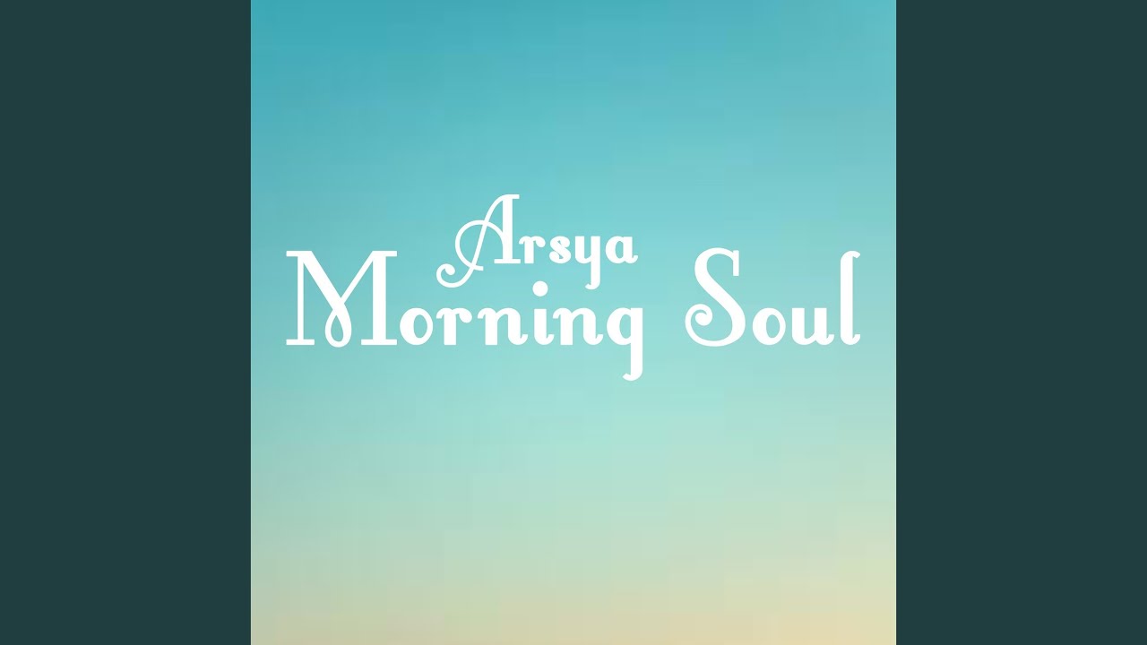 Morning Soul - YouTube