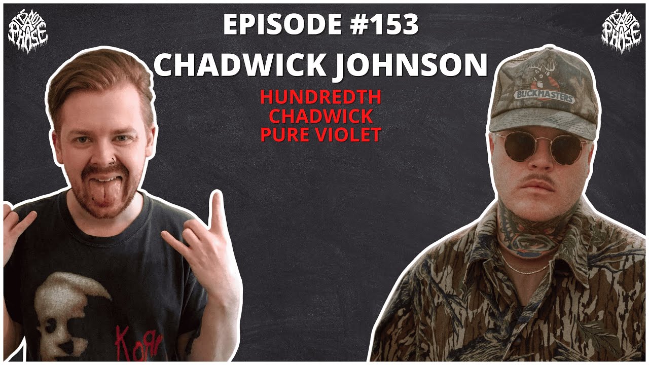 Chadwick Johnson (Hundredth / CHADWICK / Pure Violet) | EP 153 - YouTube