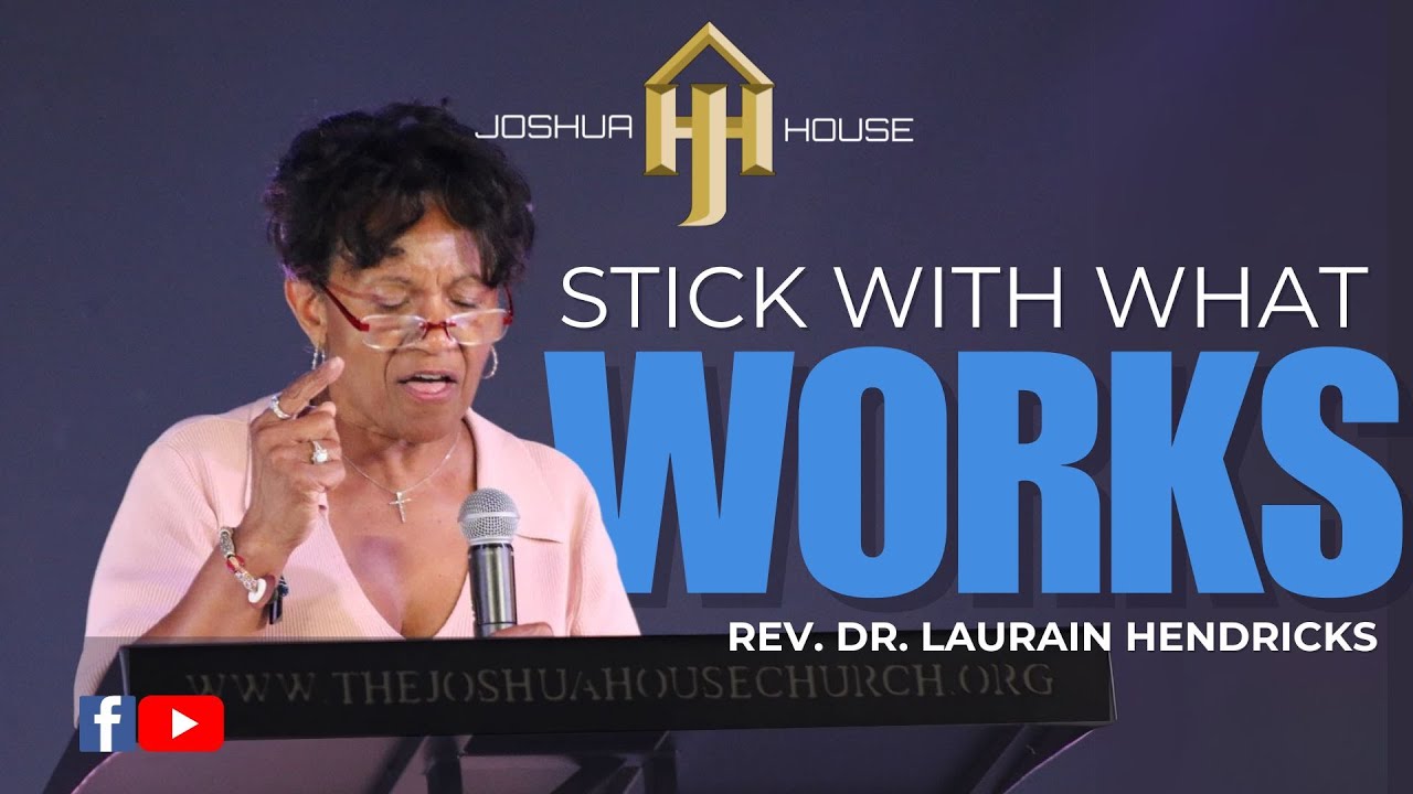 Stick with What Works!!// Dr. Laurain Hendricks - YouTube