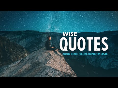 One hour of WISE QUOTES and background MUSIC for relaxing
