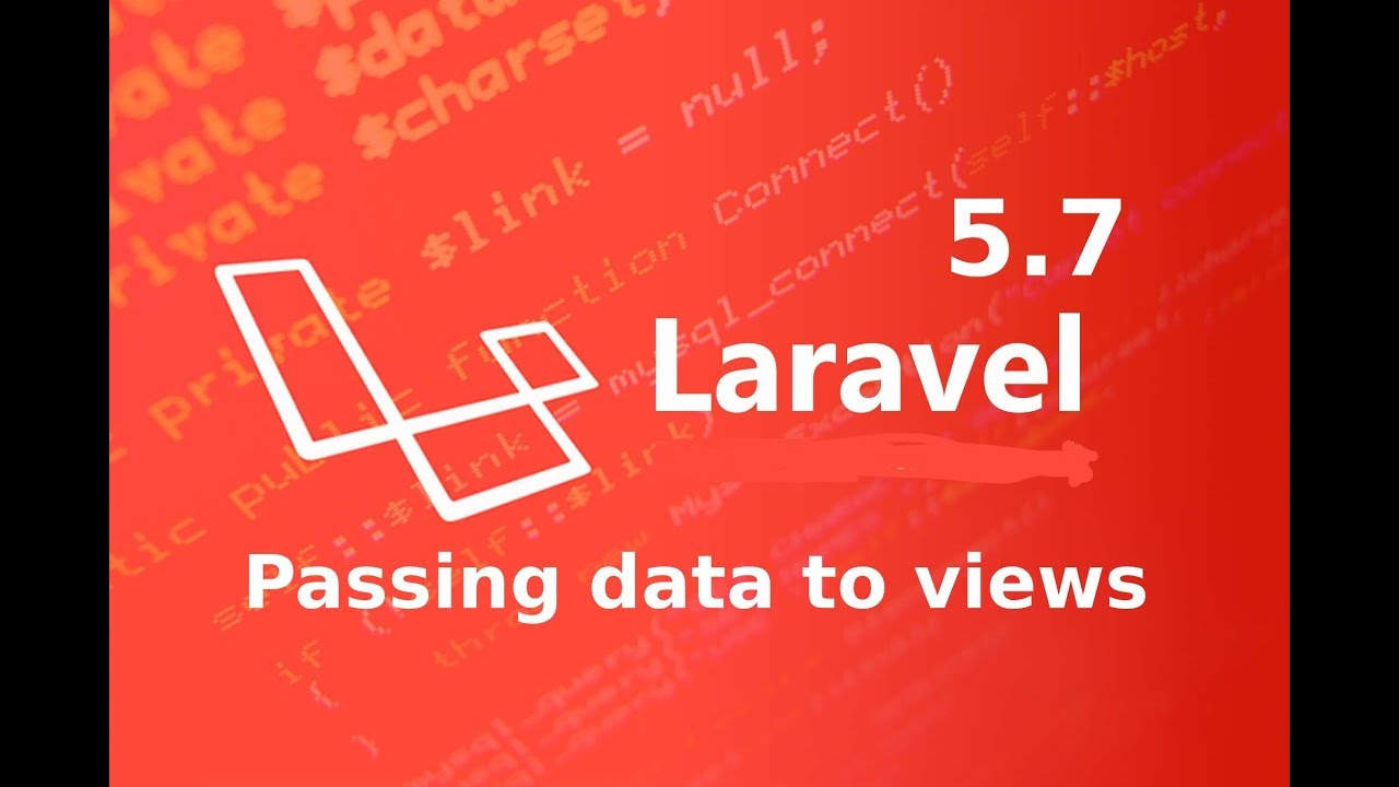 Passing Data To Views In Laravel 57 Passing Data To Views Laravel By Laravel Master Youtube