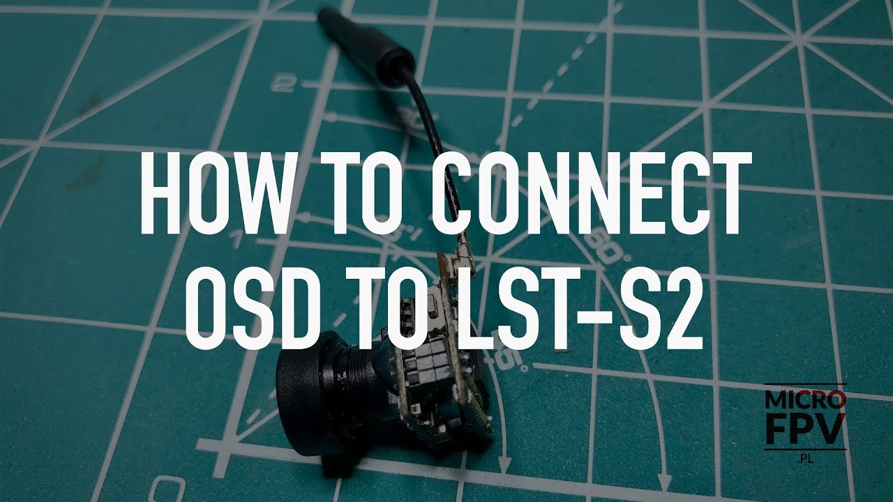 Connect OSD to the LST-S2 AIO camera – Subtitles [EN + PL] - YouTube