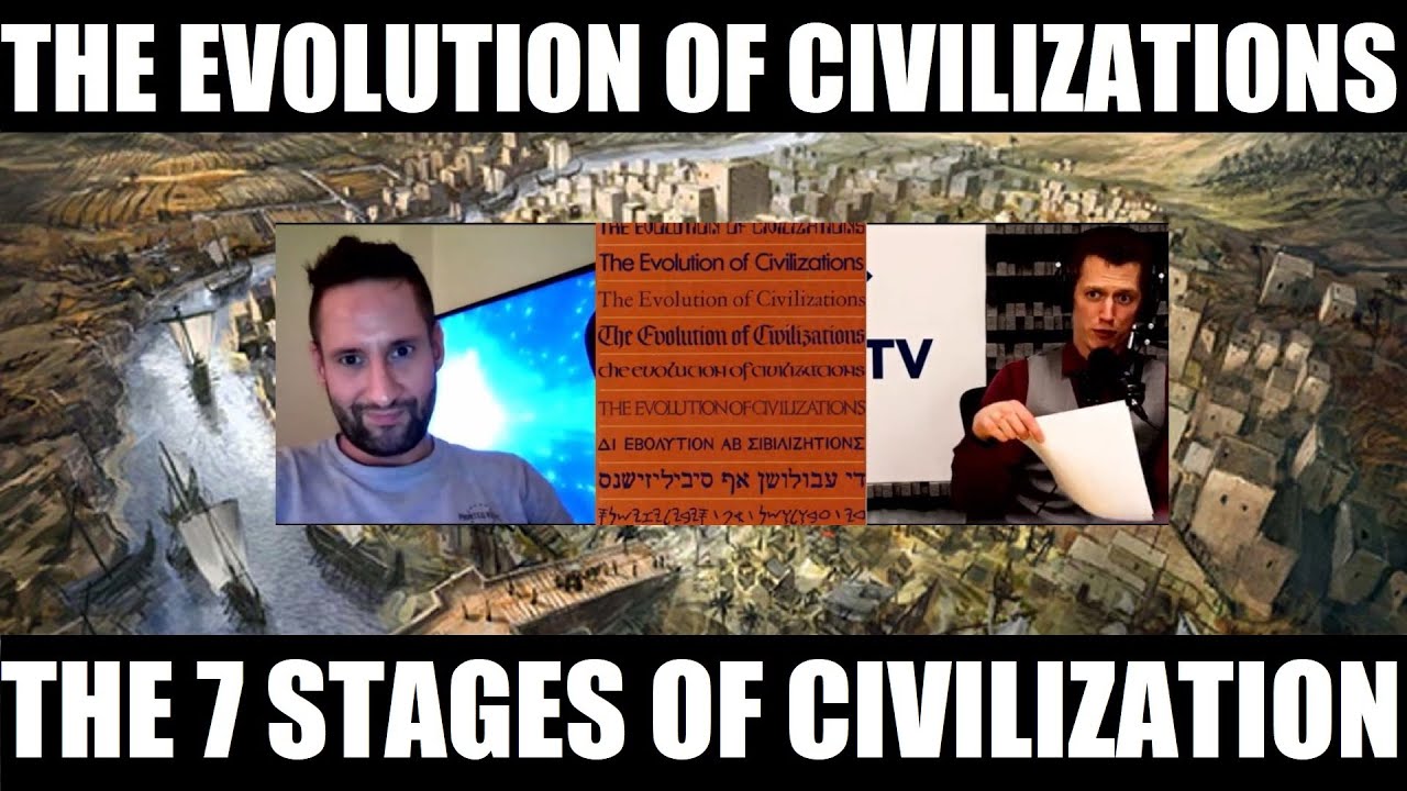 The Evolution Of Civilizations – The 7 Stages Of Civilization - YouTube