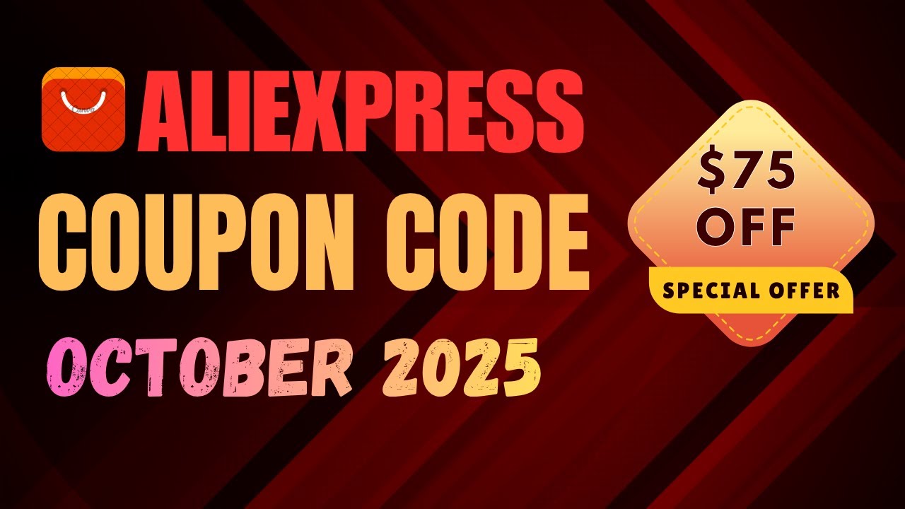 AliExpress Promo Code 2025 | Save Up to $75 OFF Deals & Discounts - YouTube