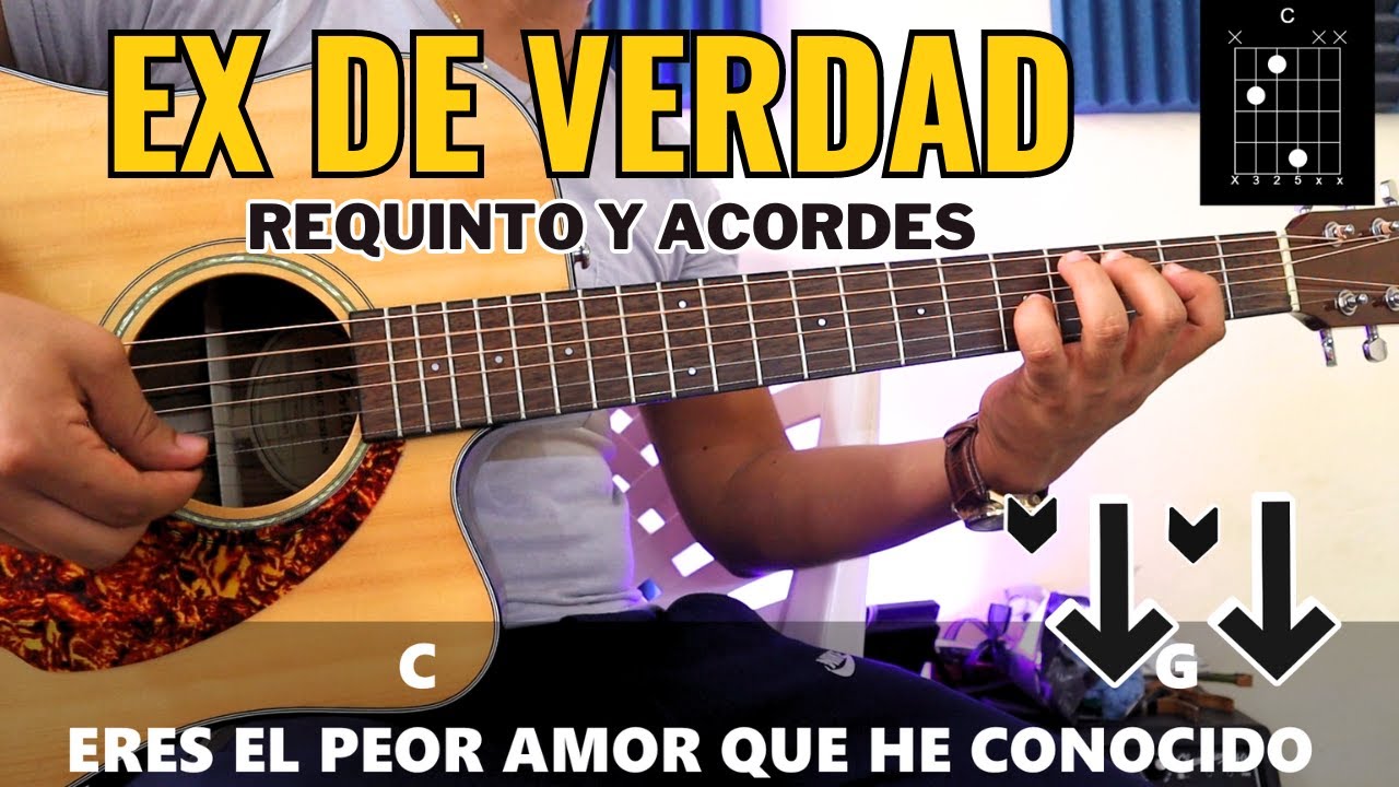 EX DE VERDAD - VERSIÓN TUMBADA - REQUINTO Y ACORDES - TUTORIAL GUITARRA ...