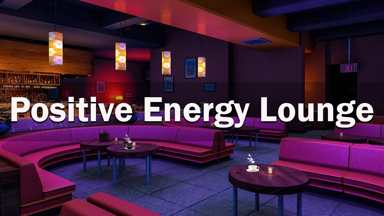 Positive Energy Uplifting Lounge Music - Elegant Bossa Nova Background ...