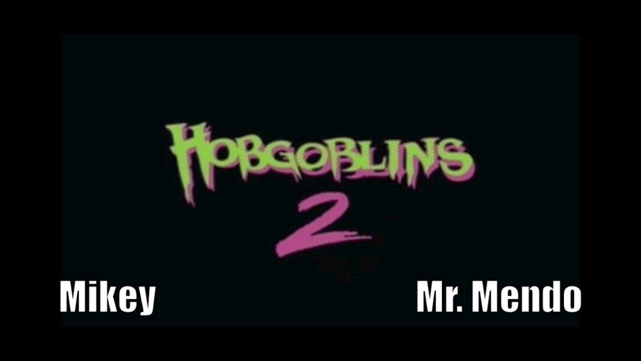 Hobgoblins 2 Review with Mr Mendo - YouTube