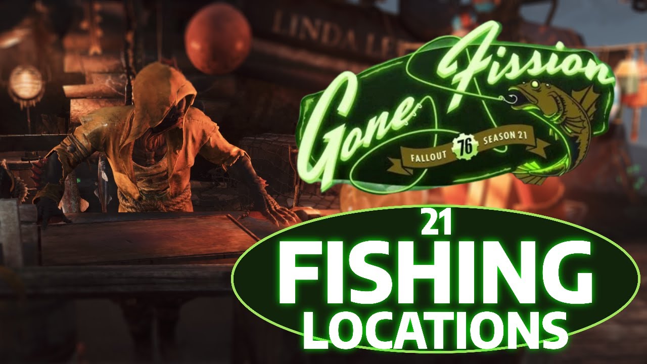 Fallout 76 Gone Fission | 21 Fishing Locations That YOU Can Use For ...