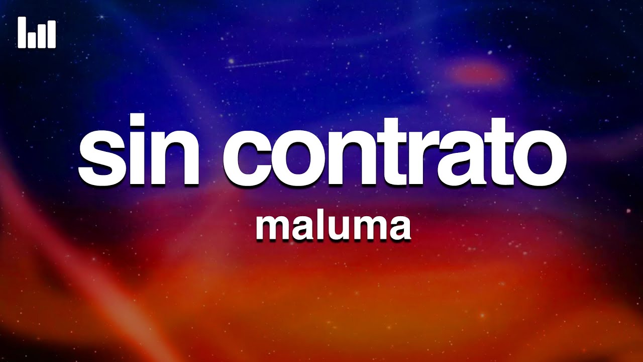 Maluma - Sin Contrato (Letra/Lyrics) - YouTube