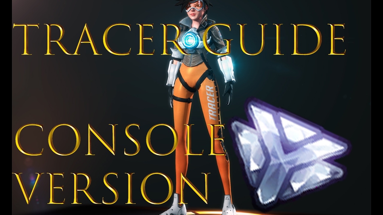 THE ULTIMATE TRACER GUIDE - Overwatch (Console Version) - YouTube