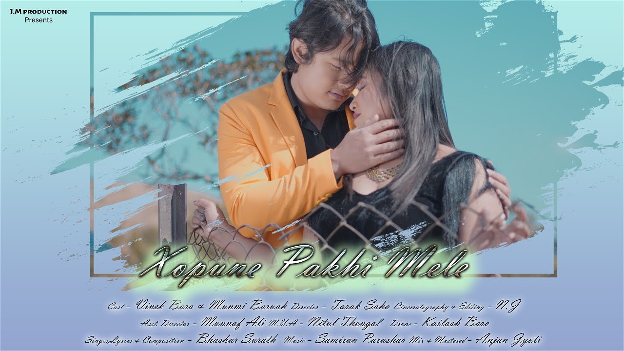 XOPUNE PAKHI MELE | Official Video | Vivek Bora & Munmi Boruah | Tarak Saha | Bhaskar Surath ...