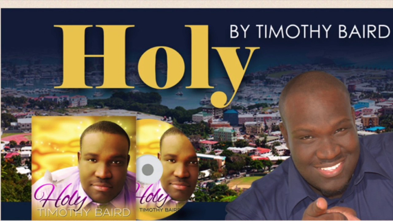 Holy By: Psalmist Timothy Baird - YouTube