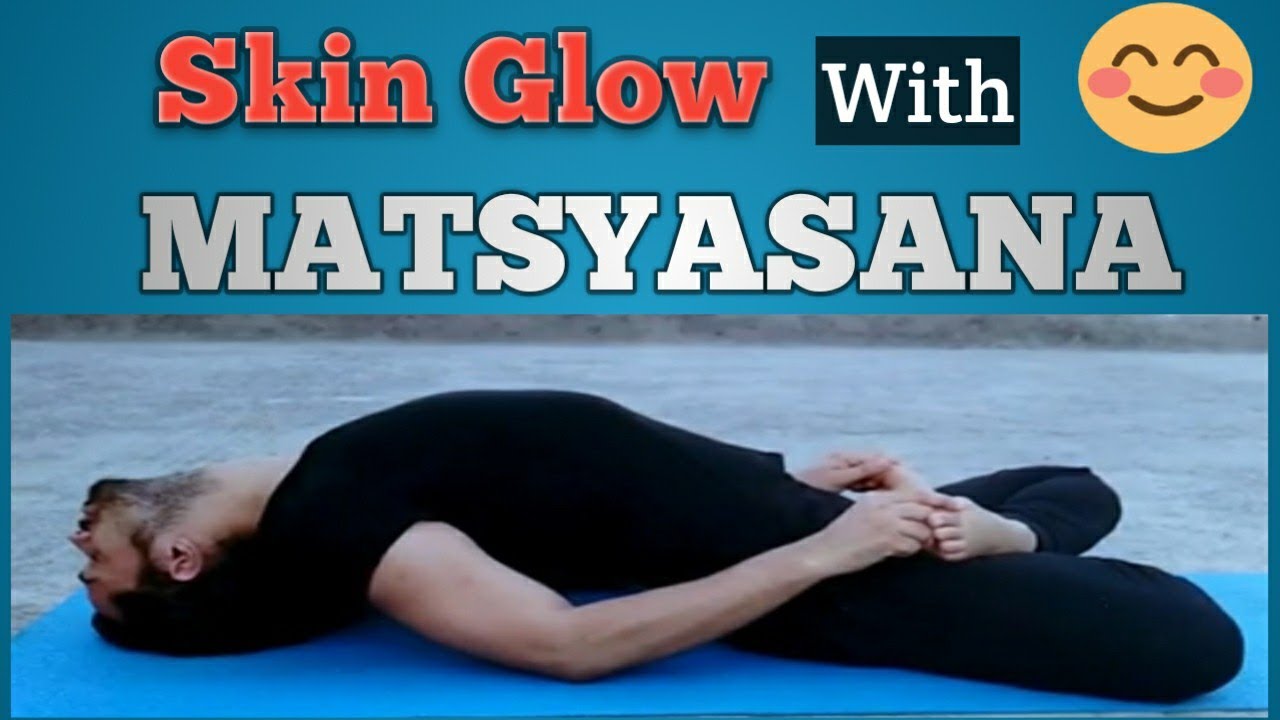 How to do "MATSYASANA" || The Fish Pose || Step by Step || Benefits ...